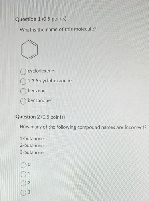 Solved What is the name of this molecule? cyclohexene | Chegg.com
