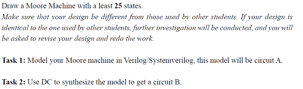 Solved Draw a Moore Machine with a least 25 ﻿statesMake sure | Chegg.com