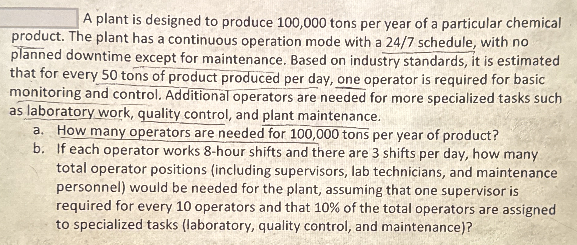 Solved by an EXPERT A plant is designed to produce 100,000 ﻿tons per year | Chegg.com