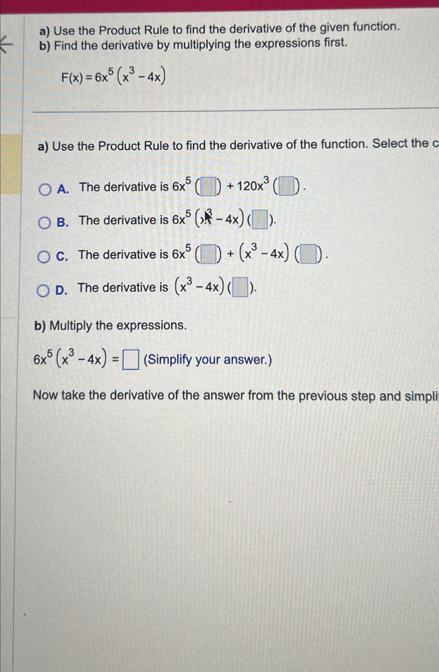 Solved a) ﻿Use the Product Rule to find the derivative of | Chegg.com