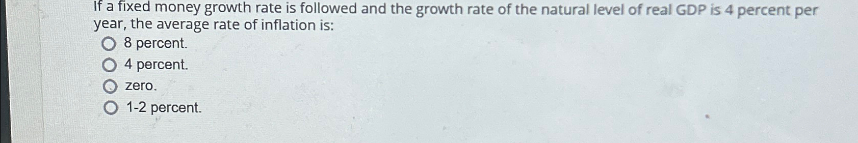 Solved If a fixed money growth rate is followed and the | Chegg.com