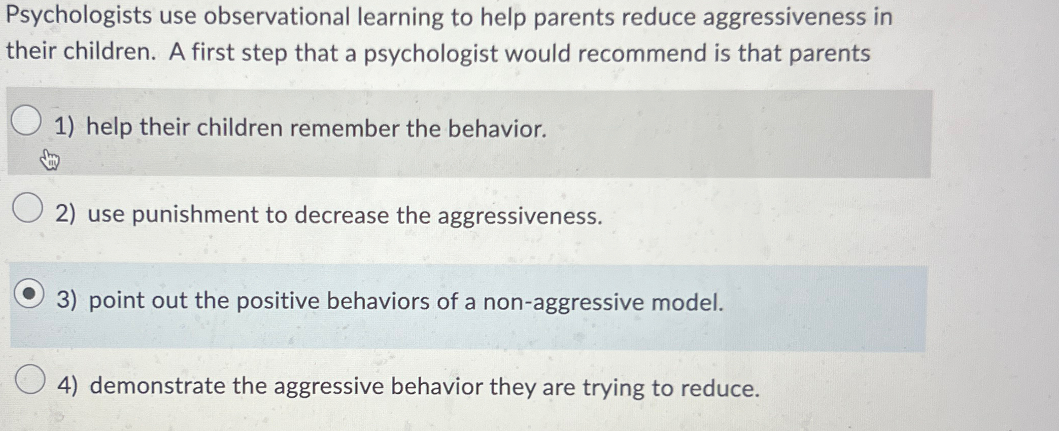 Solved Psychologists use observational learning to help | Chegg.com
