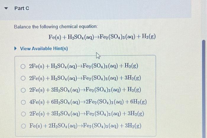 Solved Part C Balance the following chemical equation: Fe(s) | Chegg.com