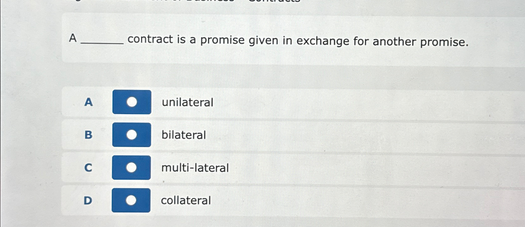 Solved A contract is a promise given in exchange for another | Chegg.com