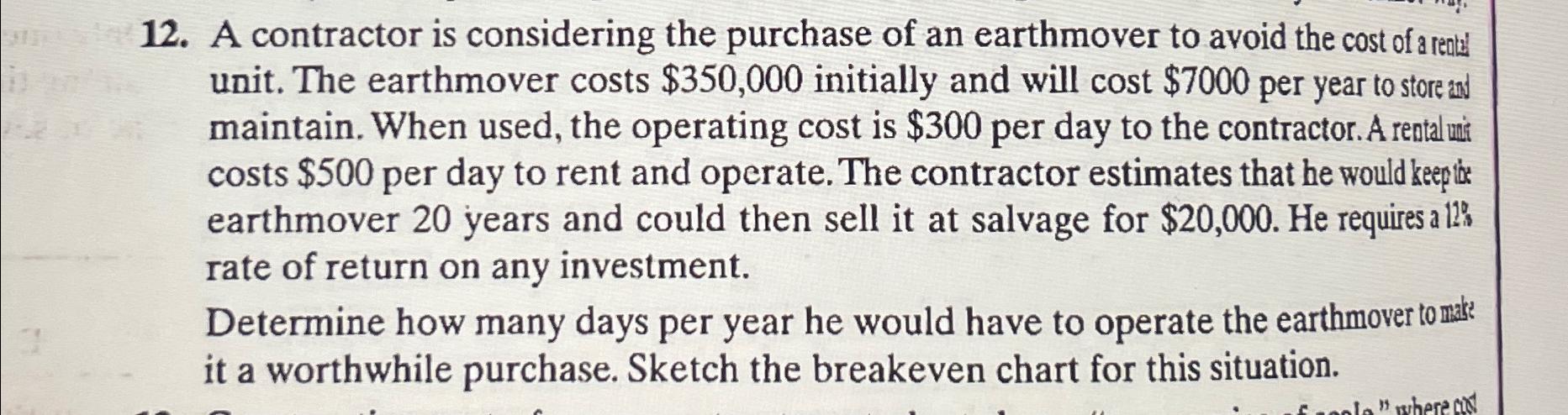 Solved A contractor is considering the purchase of an | Chegg.com