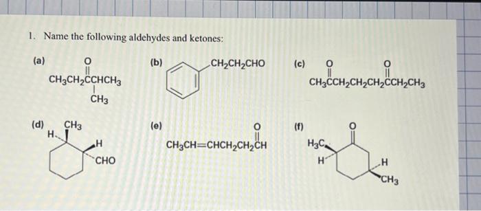 Solved 1. Name the following aldehydes and ketones: (a) (b) | Chegg.com