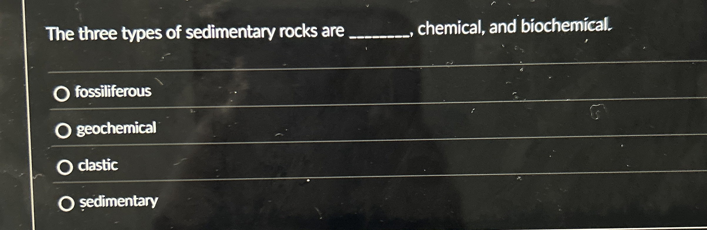 Solved The three types of sedimentary rocks arechemical, and | Chegg.com
