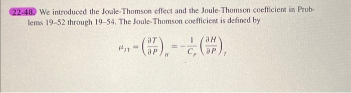 Solved 22-48. We introduced the Joule-Thomson effect and the | Chegg.com
