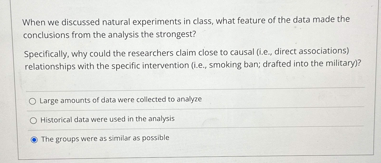Solved When we discussed natural experiments in class, what | Chegg.com