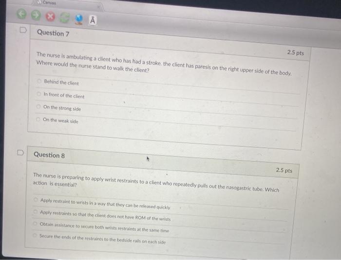Solved Ä Question 7 2.5 pts The nurse is ambulating a client | Chegg.com