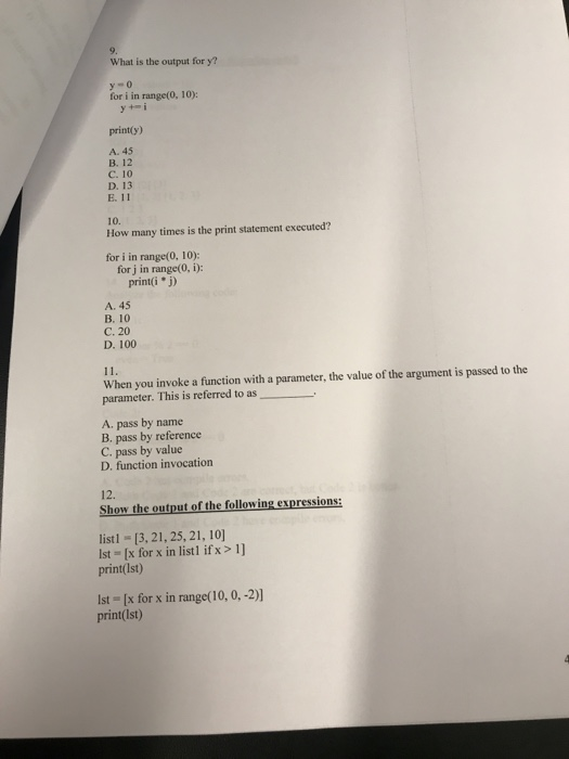 Solved 9. What is the output for y? for i in range(0, 10): y | Chegg.com