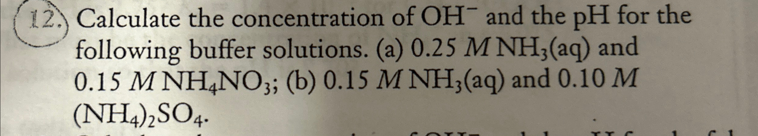 12.) ﻿Calculate the concentration of OH-and the pH | Chegg.com