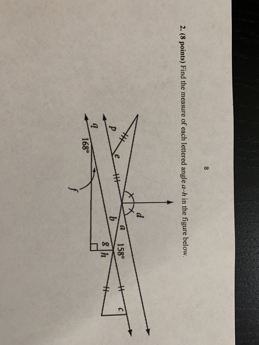 Solved 8 2. (8 points) Find the measure of each lettered | Chegg.com