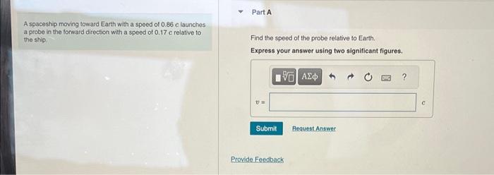 Solved A spaceship moving toward Earth with a speed of 0.86c | Chegg.com