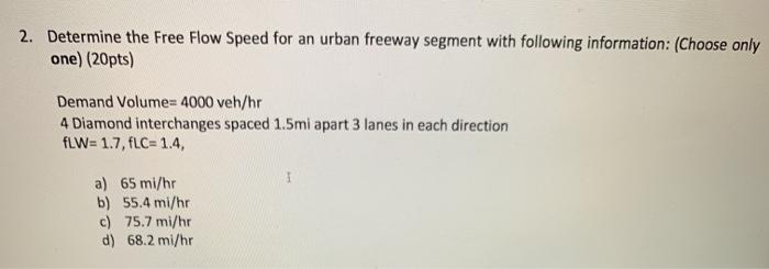 Solved 2. Determine the Free Flow Speed for an urban freeway | Chegg.com