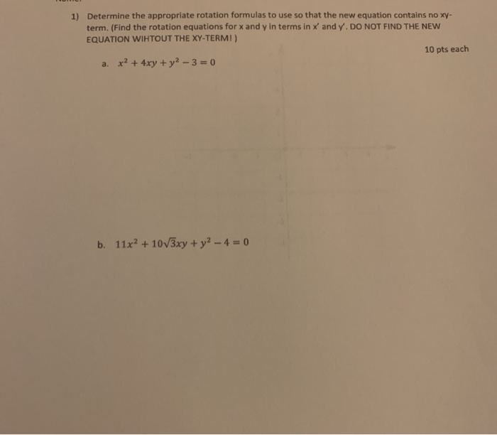 Solved 1 Determine The Appropriate Rotation Formulas To Use