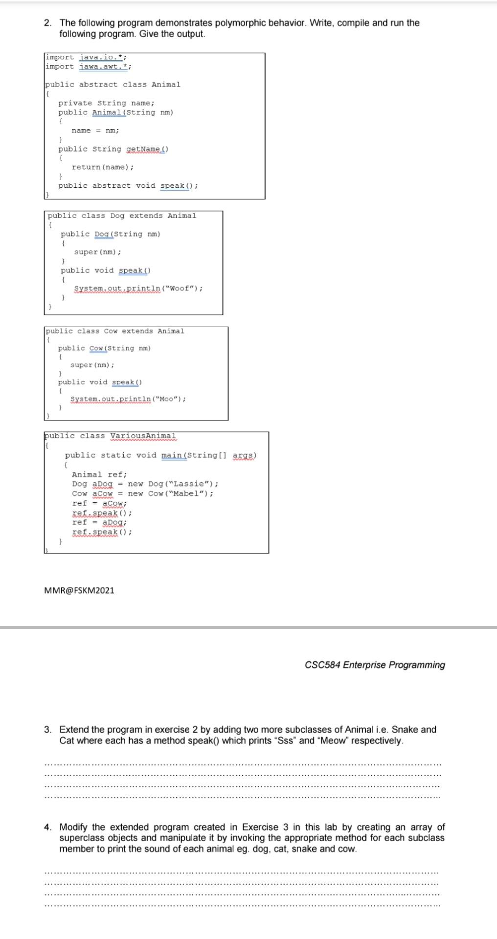 Solved 2. The following program demonstrates polymorphic | Chegg.com