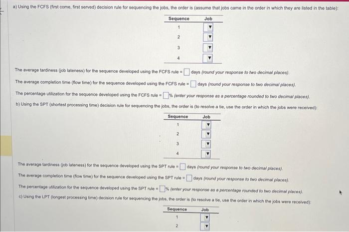 Solved The average tardiness (job lateness) for the sequence | Chegg.com