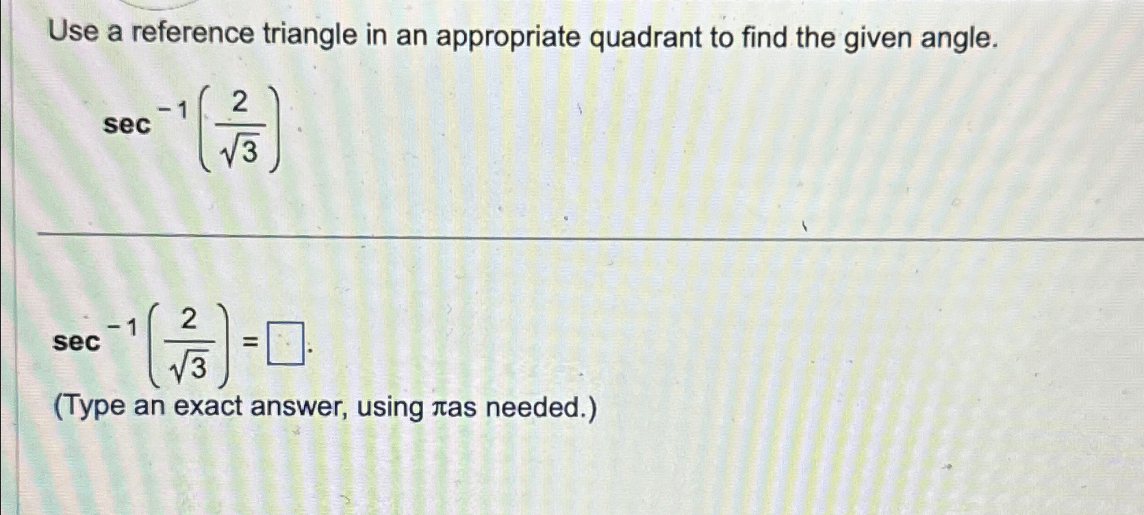 Solved Use a reference triangle in an appropriate quadrant | Chegg.com