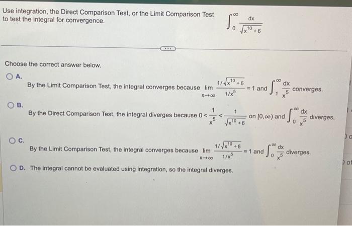Solved Use integration, the Direct Comparison Test, or the | Chegg.com