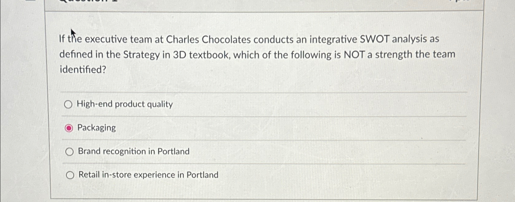 Solved If the executive team at Charles Chocolates conducts | Chegg.com