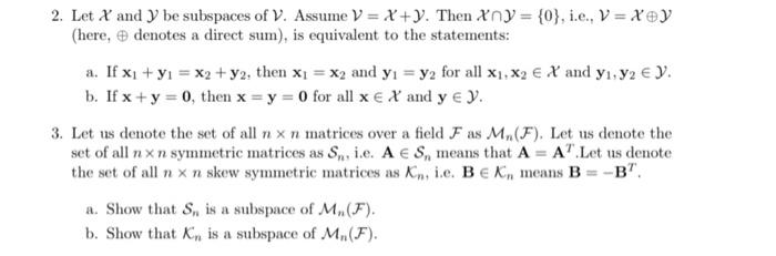 Solved 2. Let X and Y be subspaces of V. Assume V=X+Y. Then | Chegg.com