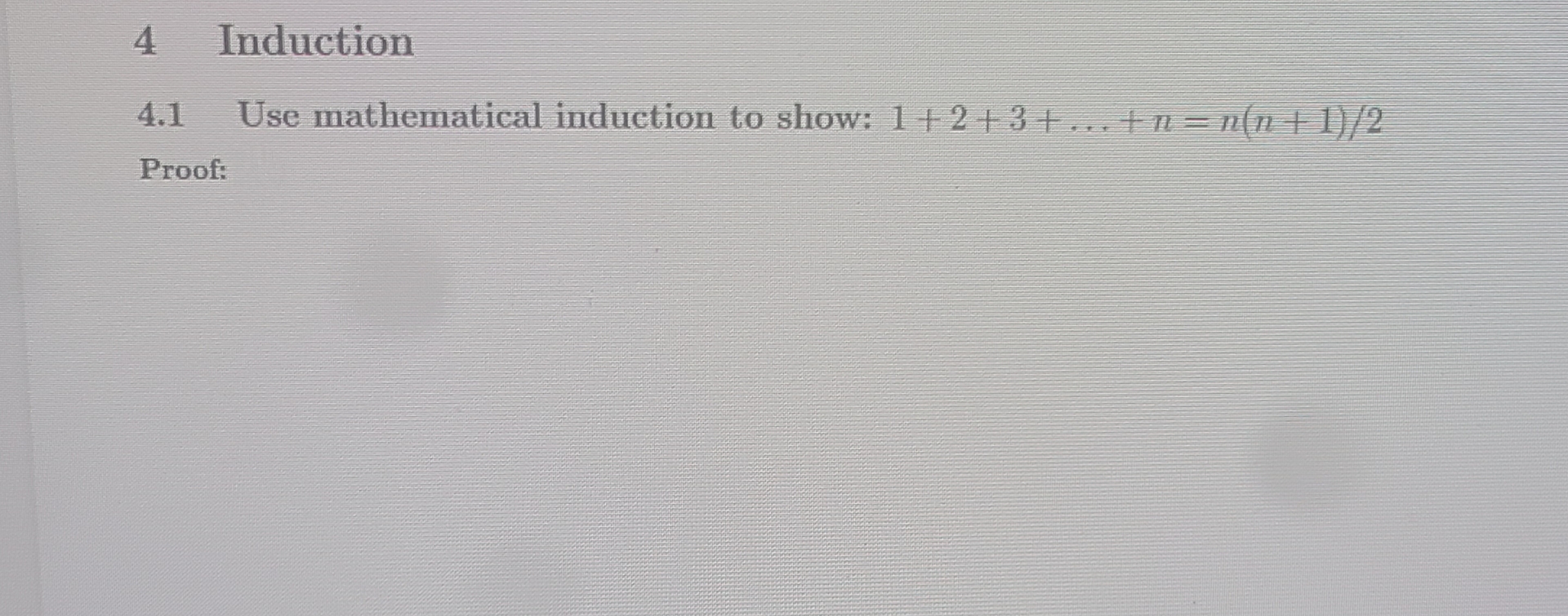 Solved 4 ﻿Induction4.1 ﻿Use mathematical induction to show: | Chegg.com