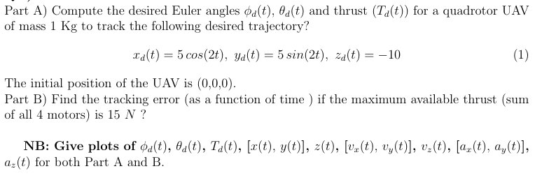 Solved Part A) ﻿Compute the desired Euler angles φd(t),θd(t) | Chegg.com
