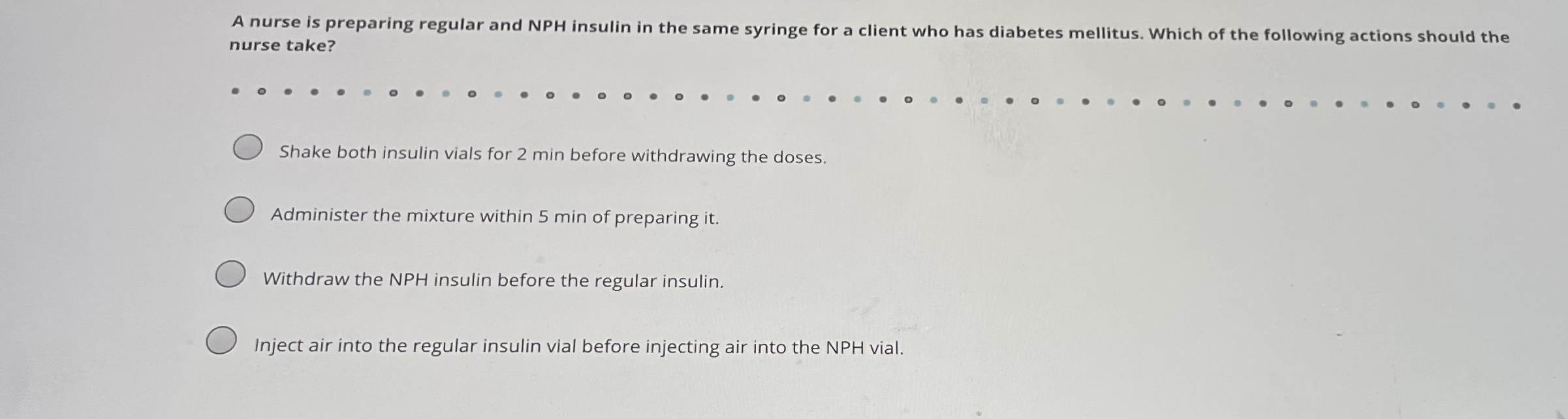 Solved A nurse is preparing regular and NPH insulin in the | Chegg.com