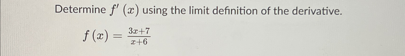 Solved Determine f'(x) ﻿using the limit definition of the | Chegg.com