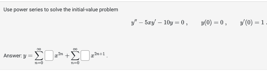 Solved Use power series to solve the initial-value | Chegg.com