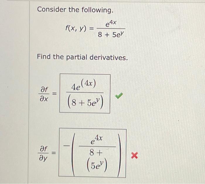 Solved Consider the following. f(x,y)=8+5eye4x Find the | Chegg.com