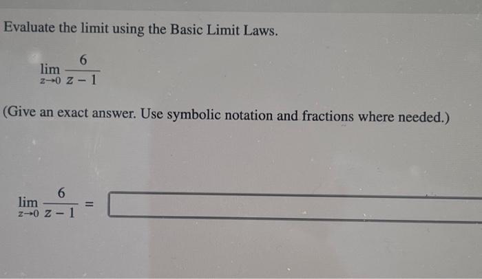Solved Evaluate the limit using the Basic Limit Laws. 6 lim | Chegg.com