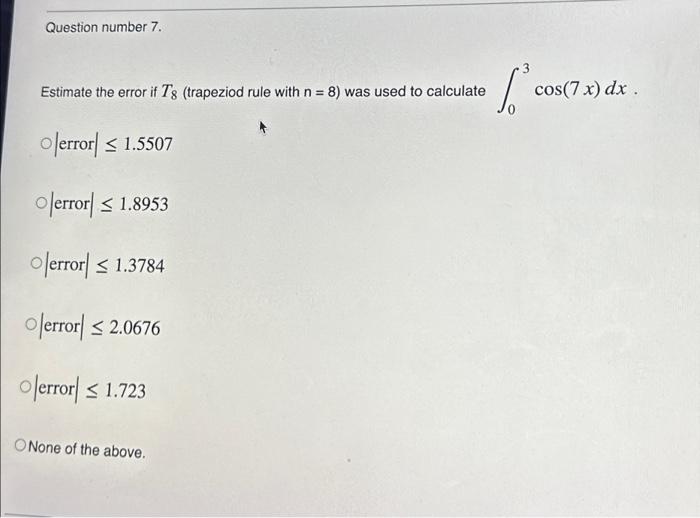 Solved Question number 7. Estimate the error if Tg | Chegg.com