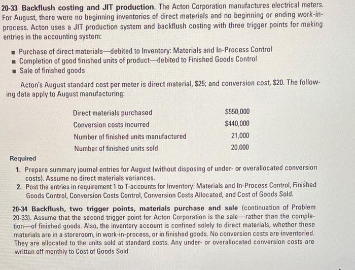 Solved 20-33 Backflush costing and JIT production. The Acton | Chegg.com