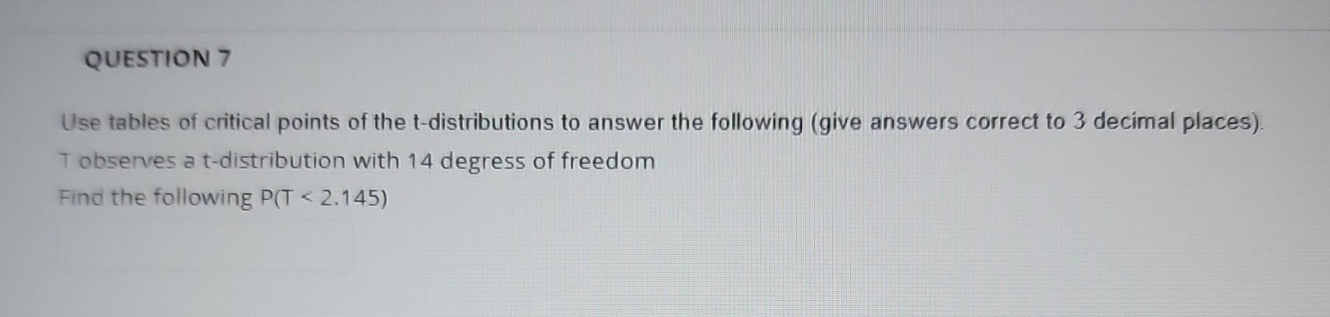 Solved Use tables of critical points of the t-distributions | Chegg.com