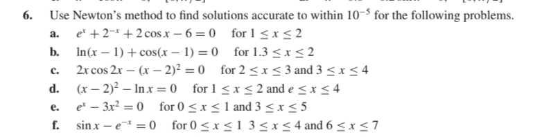 Solved Use secant method to find solutions accurate to | Chegg.com