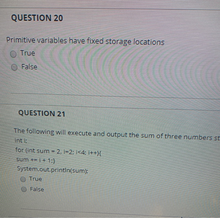 Solved QUESTION 20 Primitive variables have fixed storage | Chegg.com