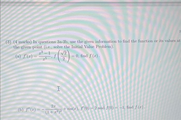 Solved (3) (4 marks) In questions 3a-3b, use the given | Chegg.com
