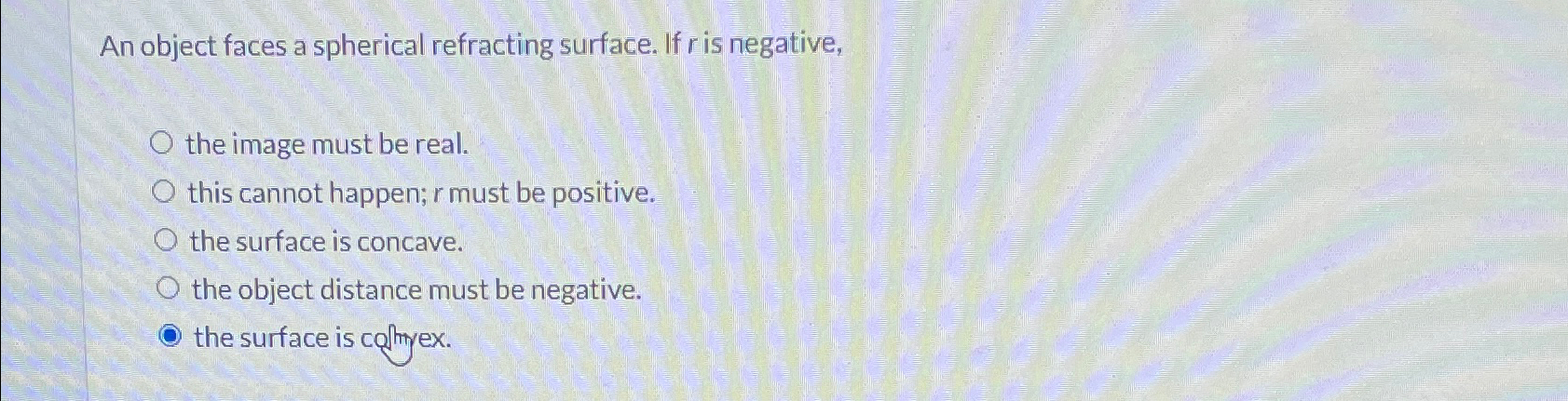 Solved An object faces a spherical refracting surface. If r | Chegg.com
