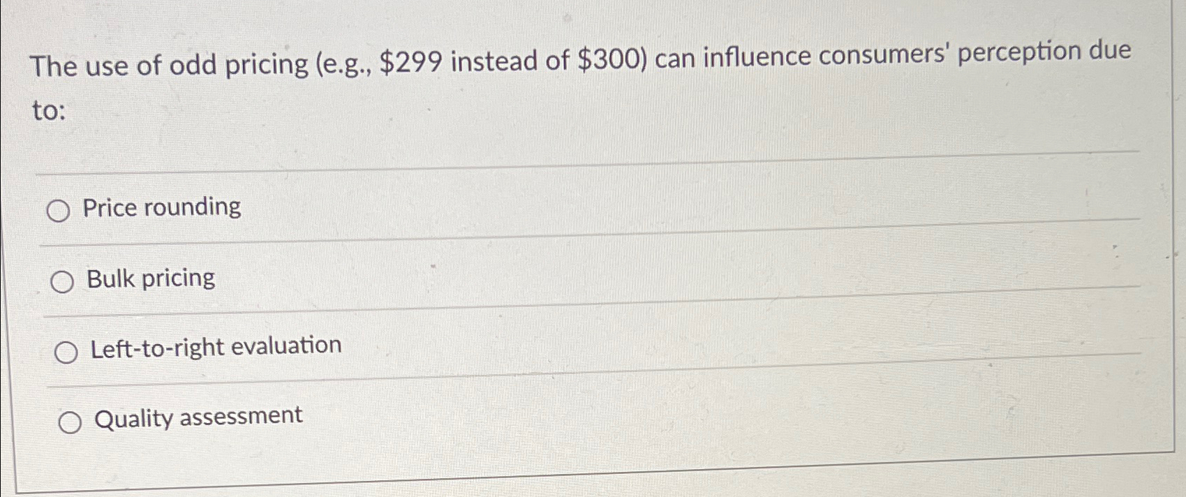 Solved The use of odd pricing (e.g., ﻿$299 ﻿instead of | Chegg.com