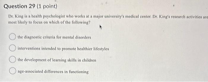 Solved Dr. King is a health psychologist who works at a | Chegg.com