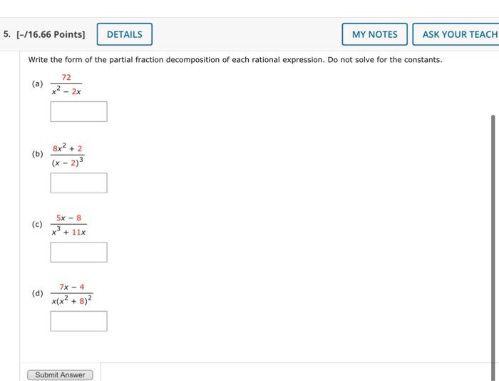 Solved Write The Form Of The Partial Fraction Decomposition