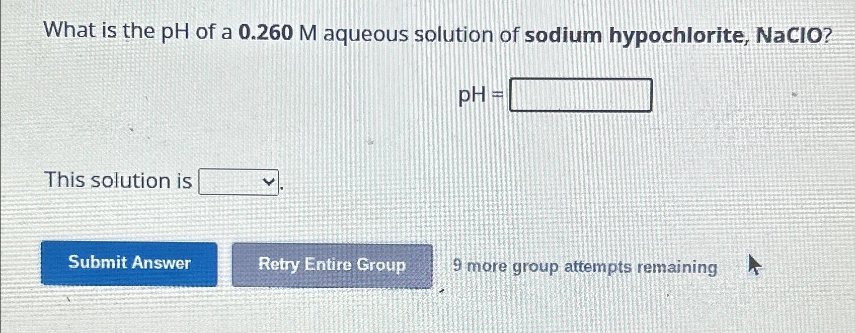 Solved What is the pH ﻿of a 0.260M ﻿aqueous solution of | Chegg.com