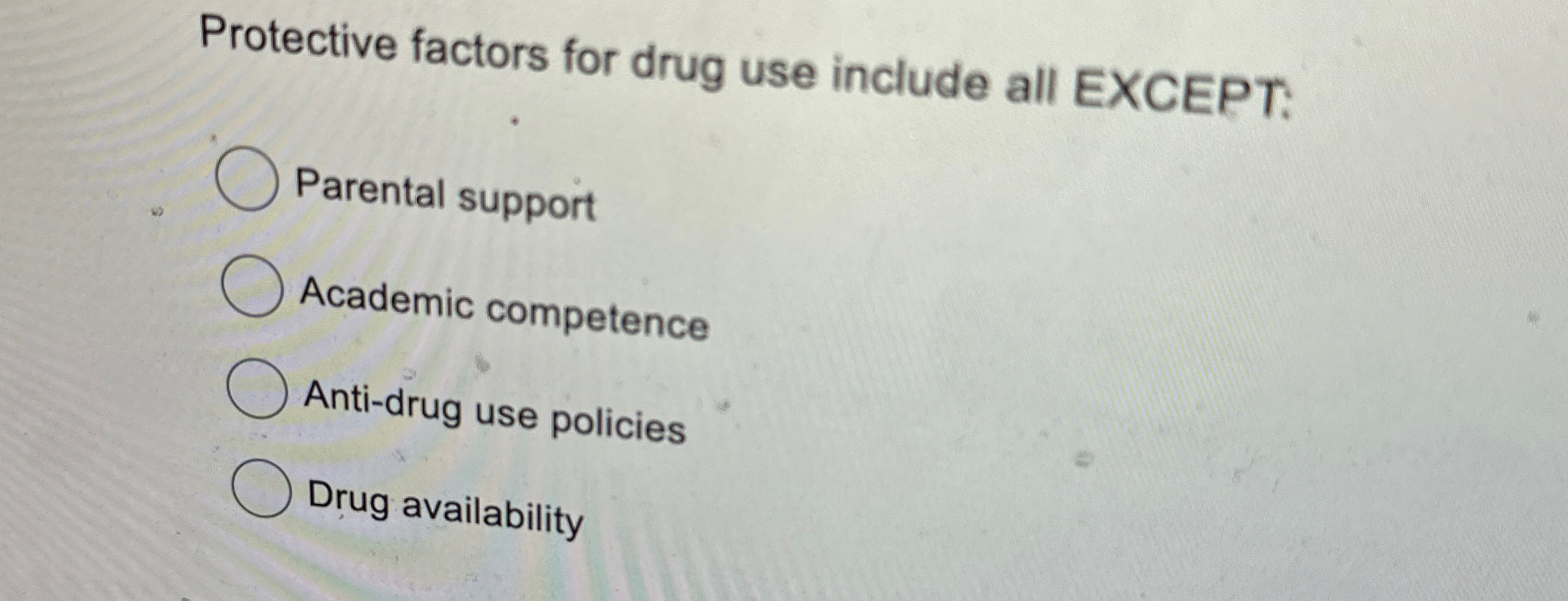 Solved Protective factors for drug use include all | Chegg.com