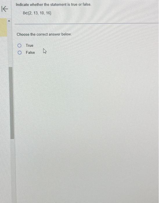 Solved Indicate whether the statement is true or false. | Chegg.com