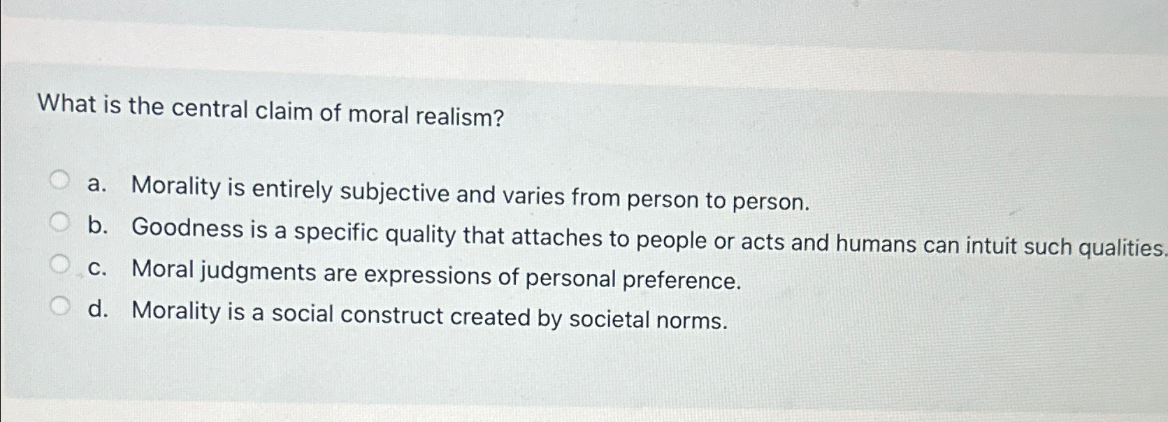 Solved What is the central claim of moral realism?a. | Chegg.com