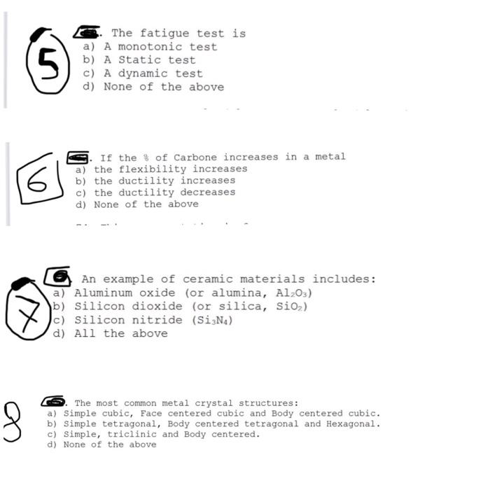 Solved The fatigue test is a) A monotonic test b) A static | Chegg.com