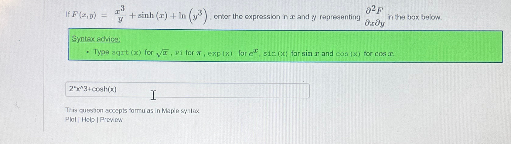 Solved If F(x,y)=x3y+sinh(x)+ln(y3), ﻿enter the expression | Chegg.com