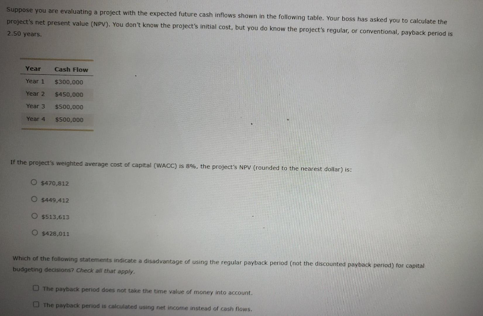 Solved Suppose you are evaluating a project with the | Chegg.com